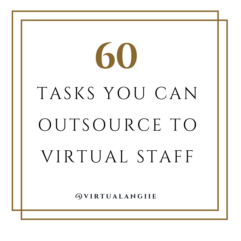 60 Tasks You Can Outsource To Virtual Staff – Virtual Angiie